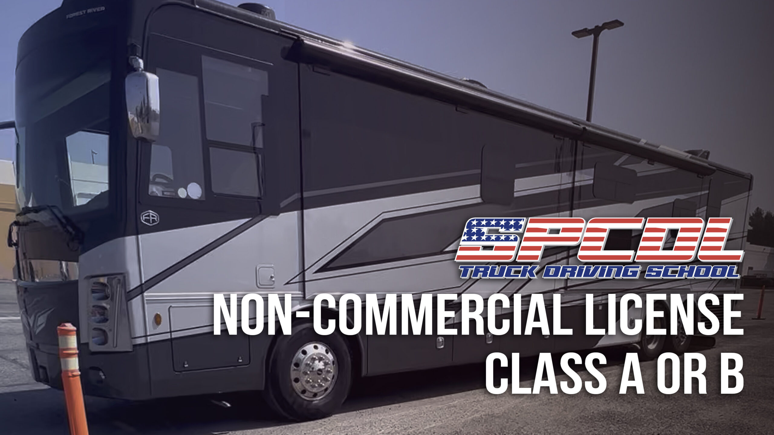 Non-Commercial Class A or B License Training